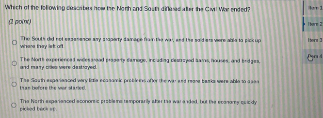Solved: Which of the following describes how the North and South ...