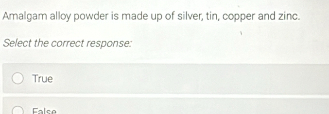 Solved: Amalgam alloy powder is made up of silver, tin, copper and zinc ...