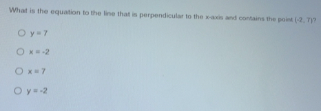 Solved: What is the equation to the line that is perpendicular to the x ...
