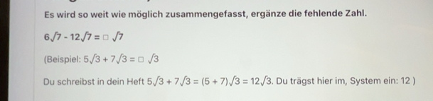 Gelöst:Es wird so weit wie möglich zusammengefasst, ergänze die ...