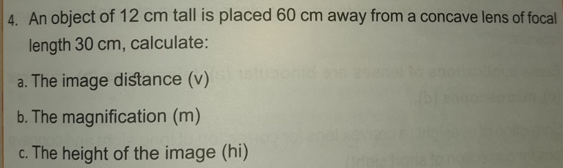 Solved: An object of 12 cm tall is placed 60 cm away from a concave ...