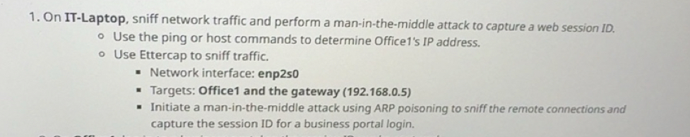 Solved: On IT-Laptop, sniff network traffic and perform a man-in-the ...