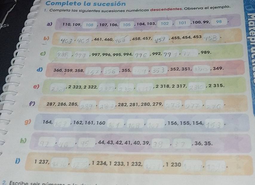 Resuelto:Completo la sucesión 1. Completa las siguientes sucesiones ...