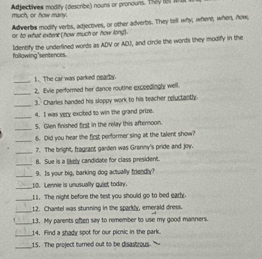 Solved: Adjectives modify (describe) nouns or pronouns. They tell wal ...