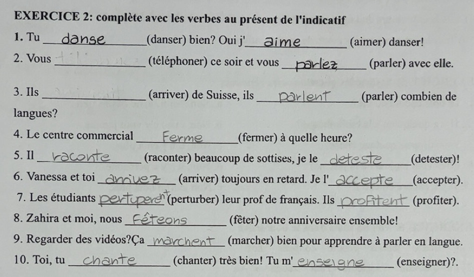 Risolto:complète avec les verbes au présent de l'indicatif 1. Tu ...