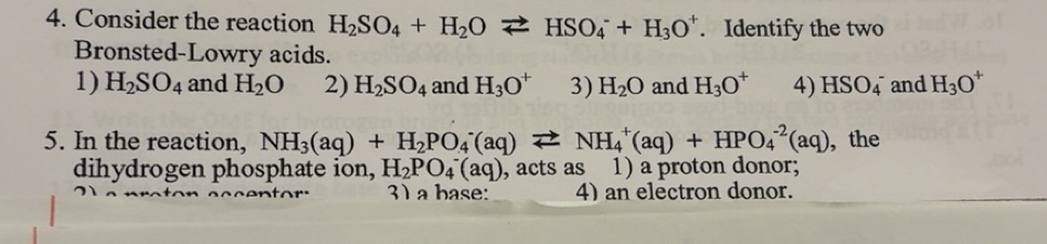 Solved: Consider the reaction H_2SO_4+H_2O HSO_4^(-+H_3)O^+. Identify ...