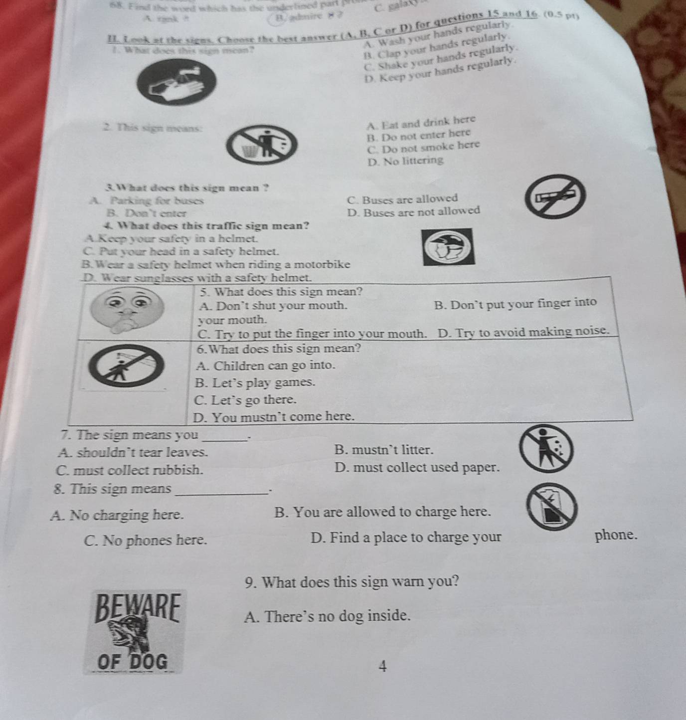 Giải quyết:Find the word which has the underlned part pro C. gala y A ...