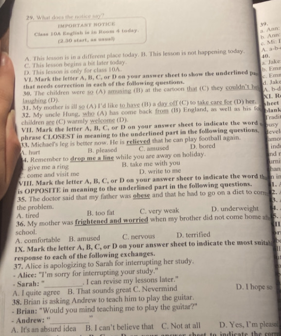 Giải quyết:What does the notice say? IMPORTANT NOTICE 39. Class 10A ...