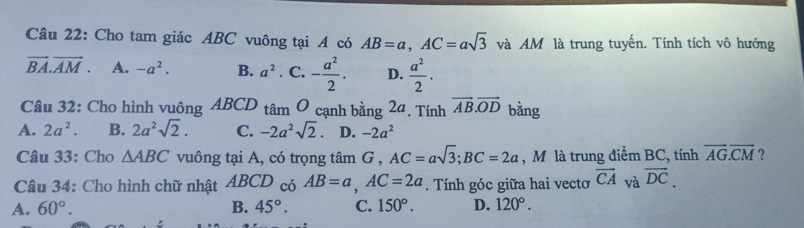 Giải quyết:Cho tam giác ABC vuông tại A có AB=a, AC=asqrt(3) và AM là trung tuyến. Tính tích vô ...