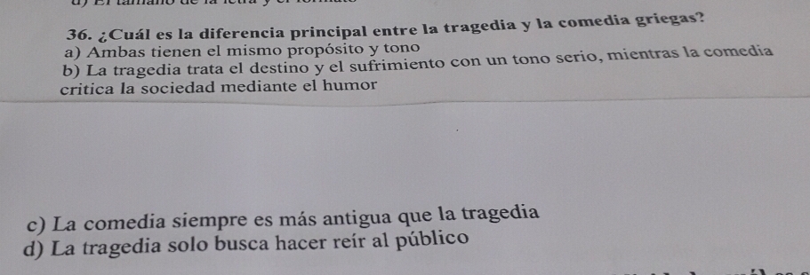 Resuelto:¿Cuál es la diferencia principal entre la tragedia y la ...