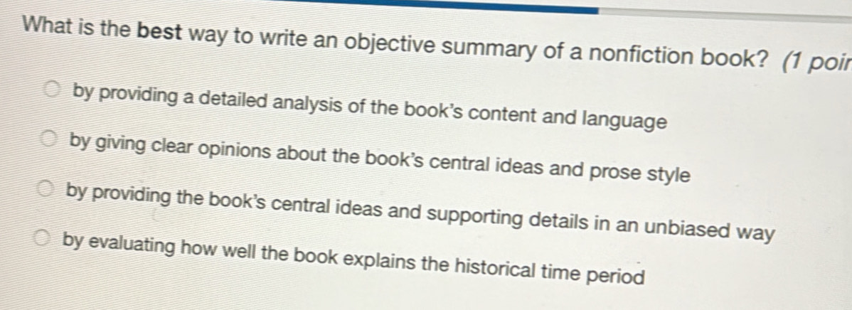 Solved: What is the best way to write an objective summary of a ...