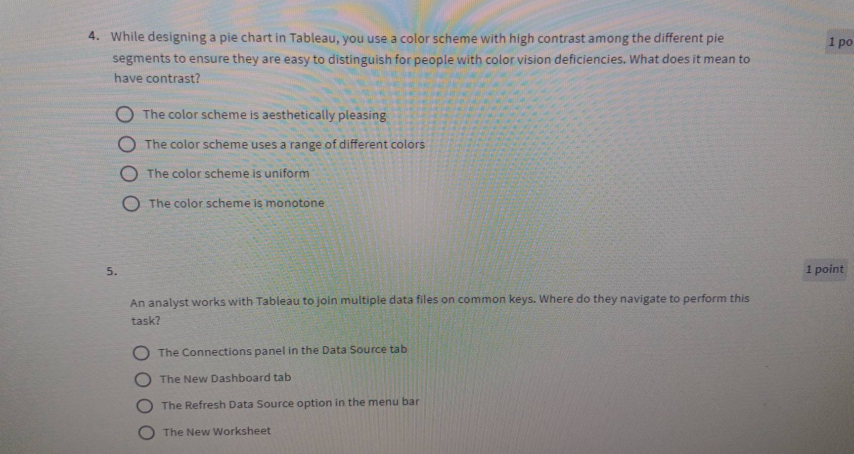 Solved: While designing a pie chart in Tableau, you use a color scheme ...