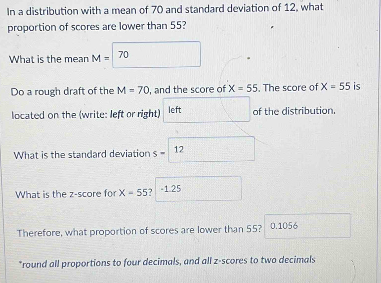 Resuelto:In a distribution with a mean of 70 and standard deviation of ...