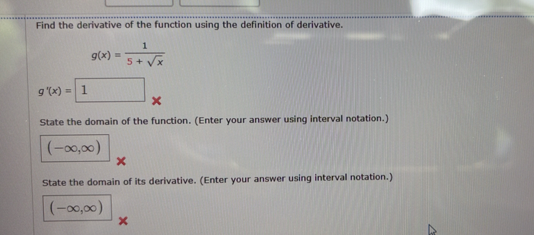 Solved: Find the derivative of the function using the definition of derivative. g(x)= 1/5+sqrt(x ...