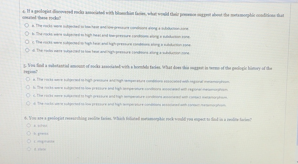 Solved: If a geologist discovered rocks associated with blueschist ...