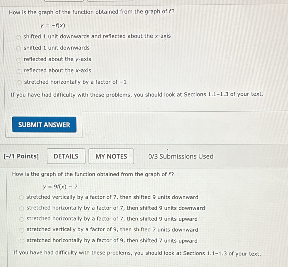 Solved: How is the graph of the function obtained from the graph of f? y=-f(x) shifted 1 unit ...