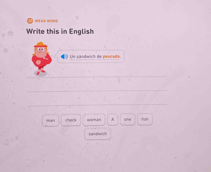 Solved: WEAK WORD Write this in English Un sándwich de pescado. man ...