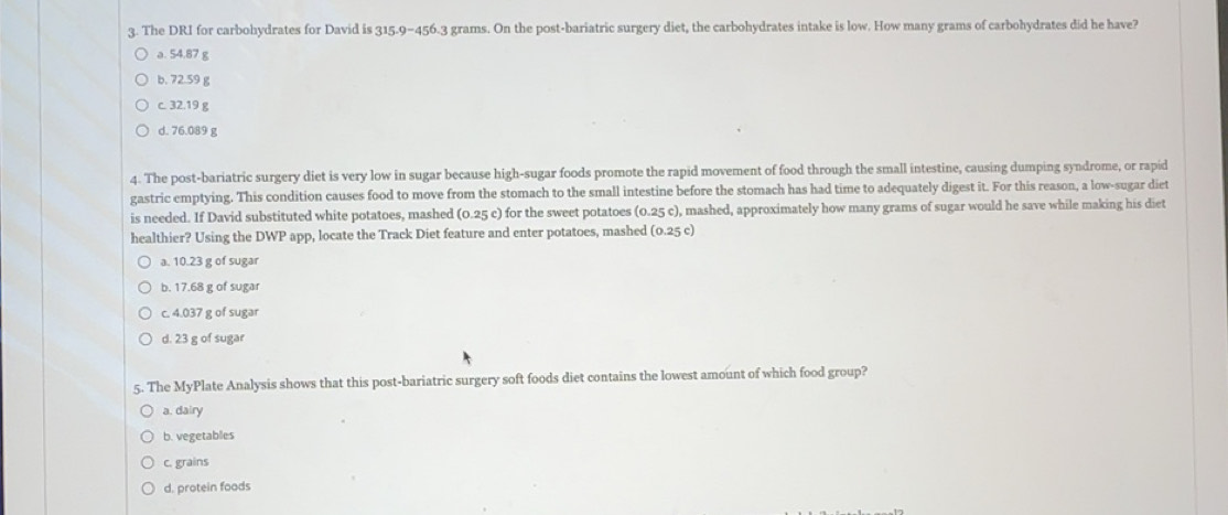 Solved: The DRI for carbohydrates for David is 315.9-456.3 grams. On ...