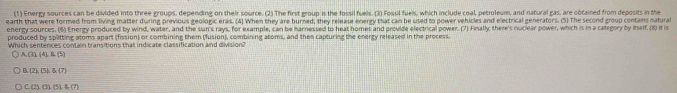 Solved: (1) Energy sources can be divided into three groups, depending ...