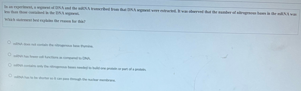 Solved: In an experiment, a segment of DNA and the mRNA transcribed ...
