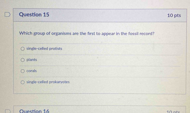 Solved: Which group of organisms are the first to appear in the fossil ...