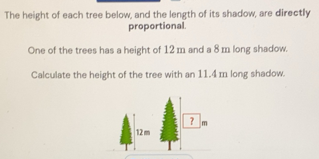 Solved: The height of each tree below, and the length of its shadow ...