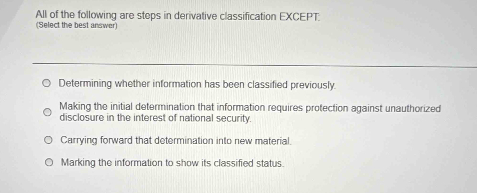 Solved: All of the following are steps in derivative classification ...