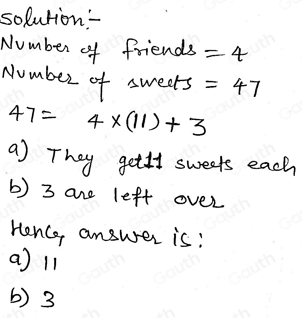 Solved: A group of 4 friends has a bag of 47 sweets. They divide the ...