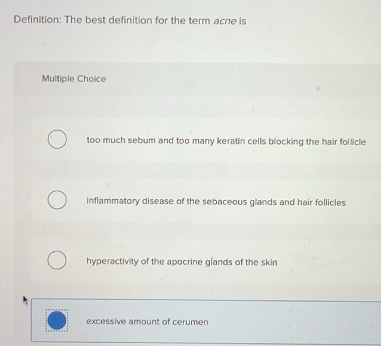 Solved: Definition: The best definition for the term acne is Multiple ...