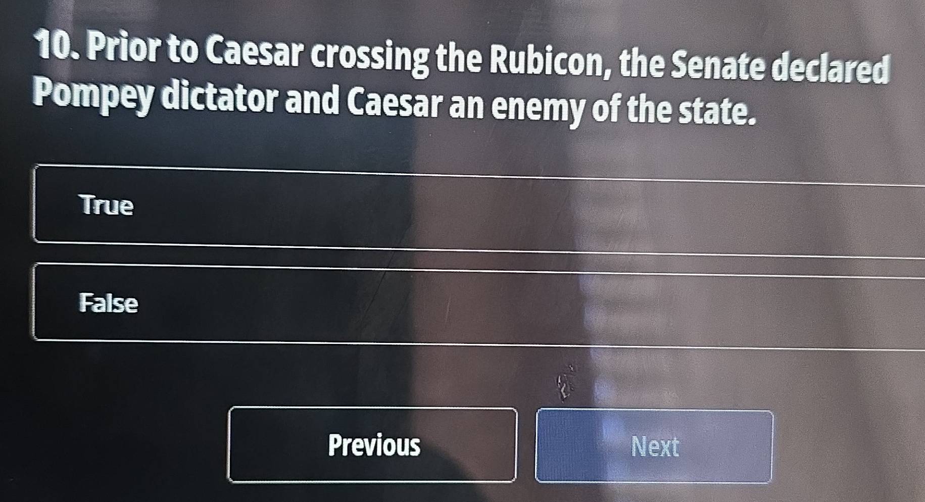 Solved: Prior to Caesar crossing the Rubicon, the Senate declared ...