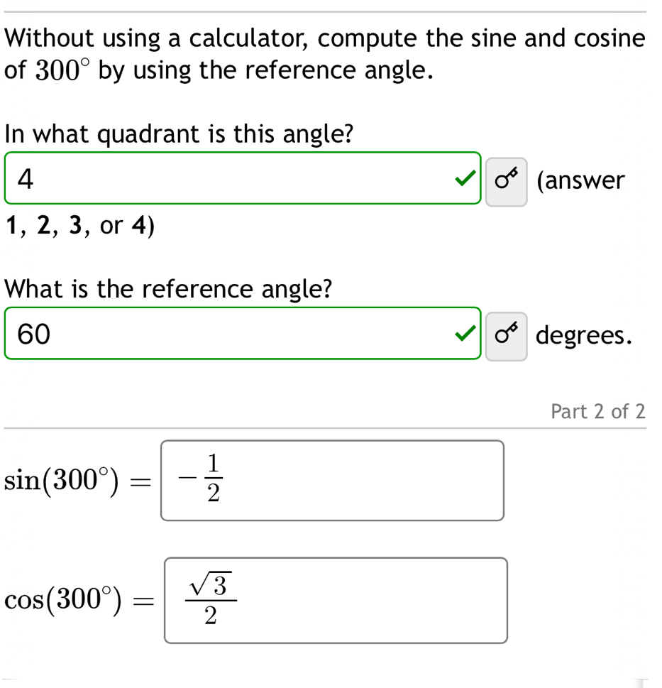 Solved: Without using a calculator, compute the sine and cosine of 300 ...