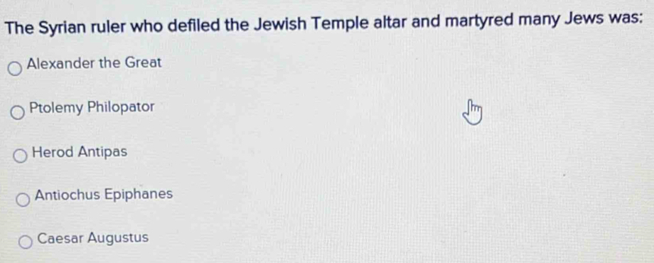 Solved: The Syrian ruler who defiled the Jewish Temple altar and ...