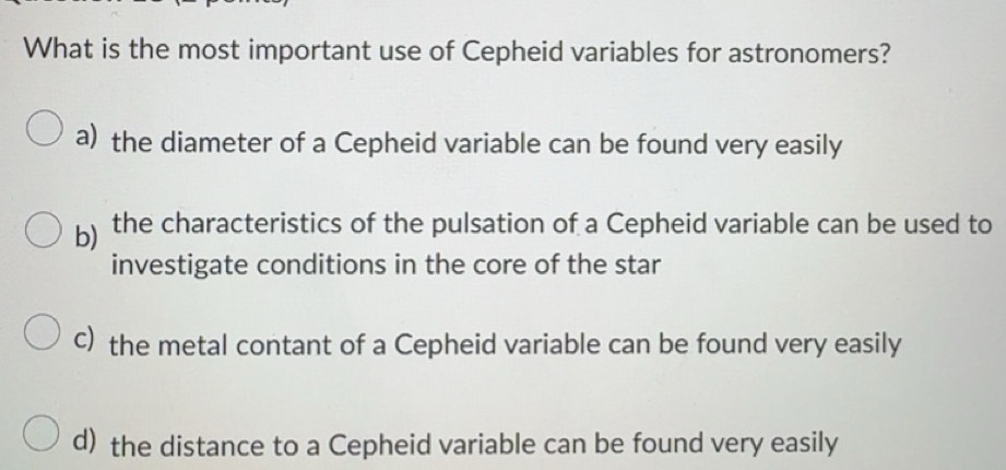 Solved: What is the most important use of Cepheid variables for ...