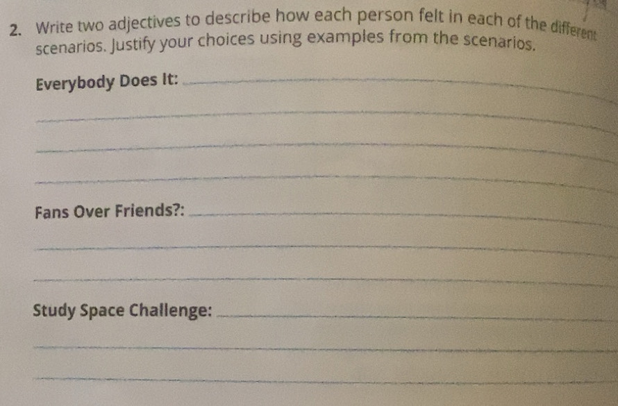 Solved: Write two adjectives to describe how each person felt in each ...