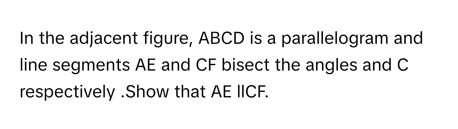 Solved: In the adjacent figure, ABCD is a parallelogram and line ...