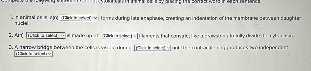 Solved: pwing statements about cytokinesis in animal cells by placing ...