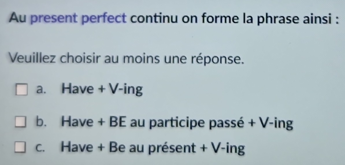 Résolu :Au present perfect continu on forme la phrase ainsi : Veuillez ...