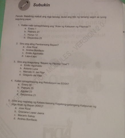 Solved: Subukin Panuto: Basahing mabuti ang mga tanong, isulat ang ...
