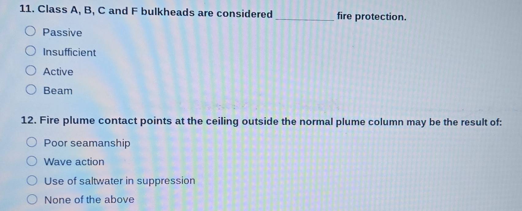 Solved: Class A, B, C and F bulkheads are considered _fire protection ...