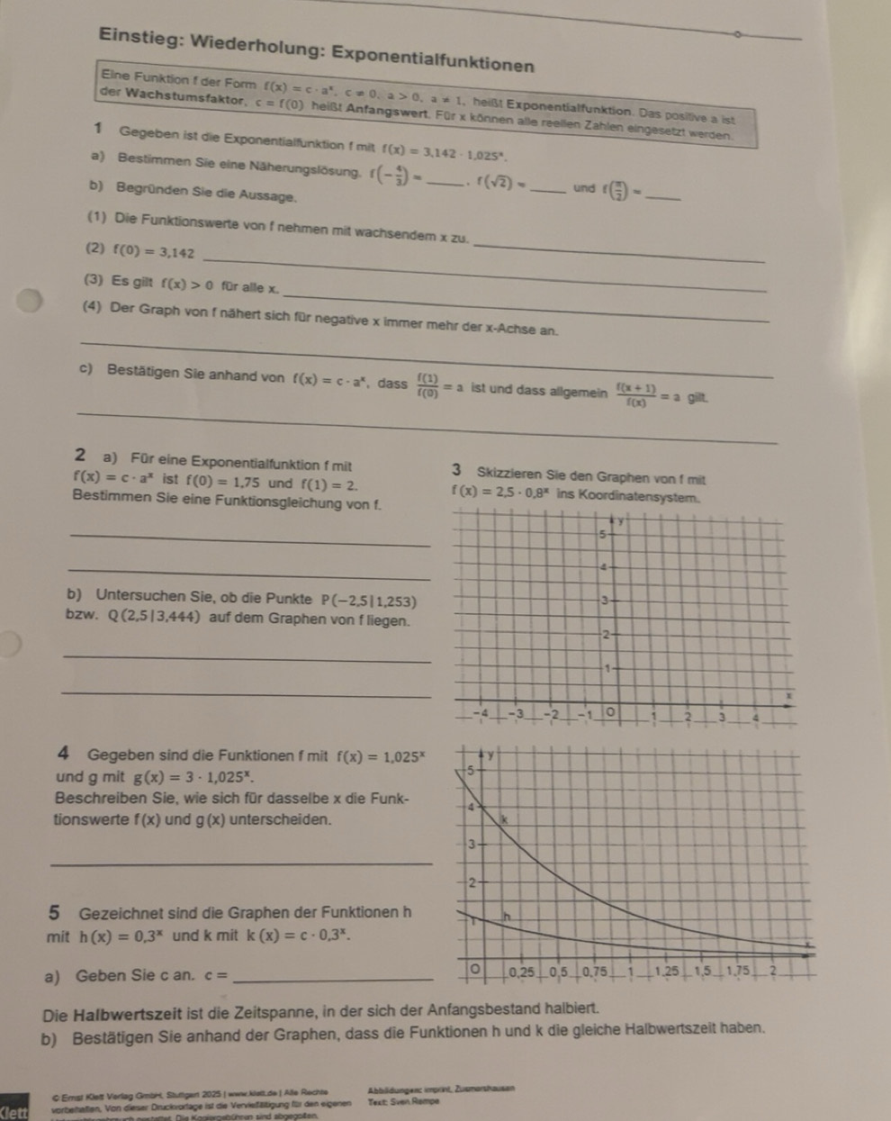 Gelöst:Einstieg: Wiederholung: Exponentialfunktionen Eine Funktion f ...
