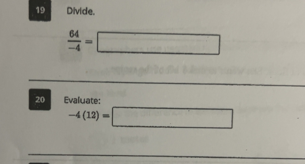Solved: Divide, 64/-4 = 20 Evaluate: -4(12)= [Math]