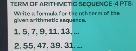 Solved: TERM OF ARITHMETIC SEQUENCE (4 PTS) Write a formula for the nth ...