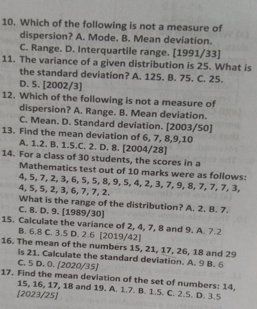 Solved: Which of the following is not a measure of dispersion? A. Mode ...