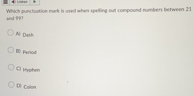 Solved: Listen Which punctuation mark is used when spelling out ...