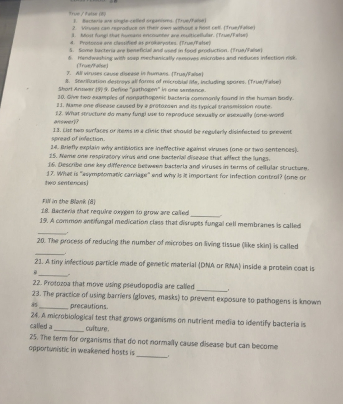 Solved: True / False (8) 1. Bacteria are single-celled organisms. (True ...