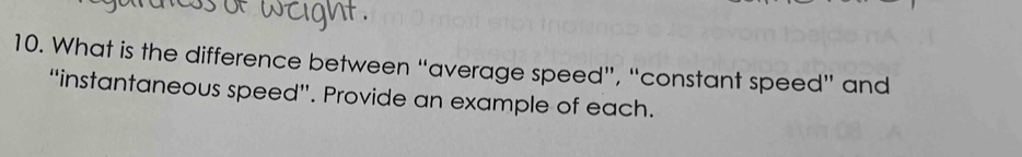 Solved: What is the difference between “average speed”, “constant speed” and “instantaneous ...