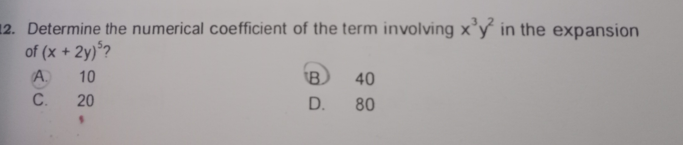 Solved: Determine the numerical coefficient of the term involving x^3y ...