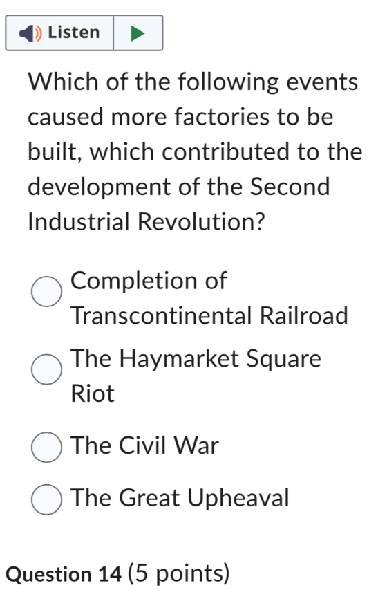 Solved: Listen Which of the following events caused more factories to ...