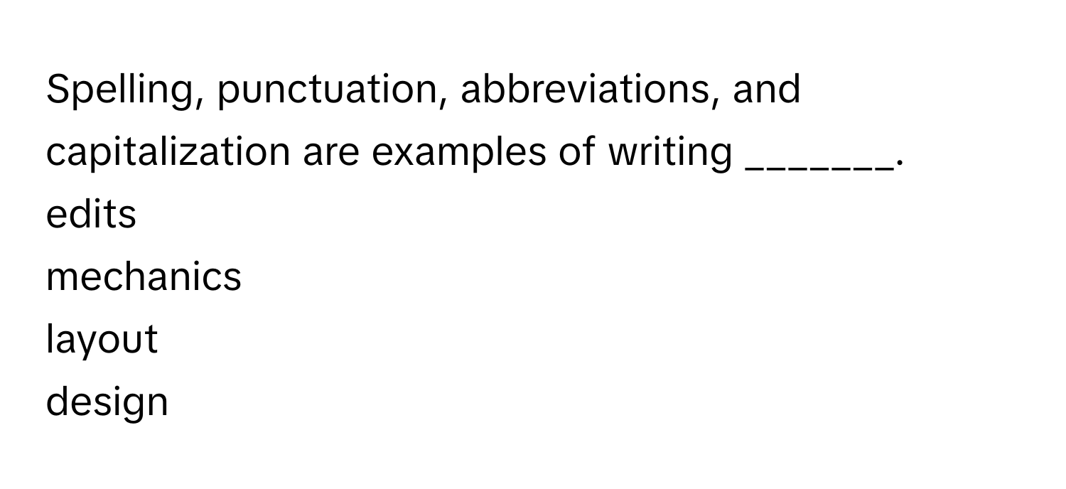 Solved: Spelling, punctuation, abbreviations, and capitalization are ...