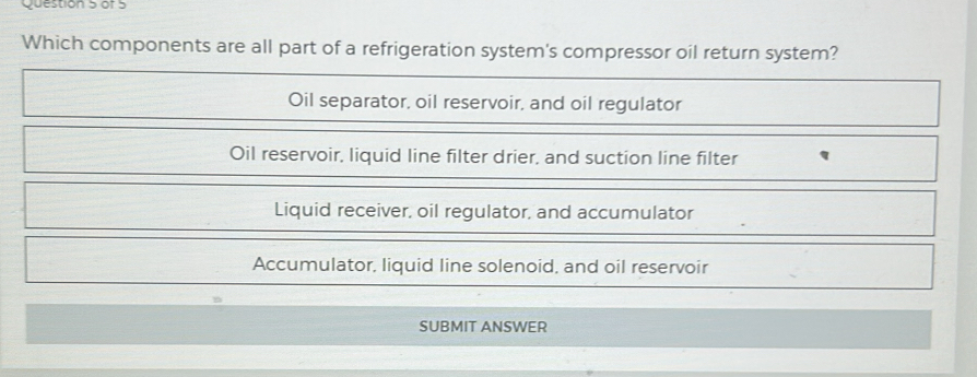 Solved: Which components are all part of a refrigeration system's ...